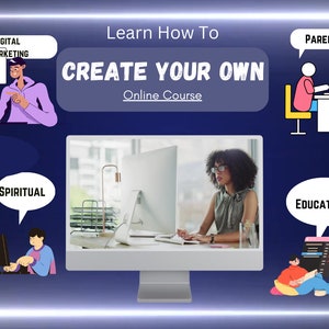 Learn to Create and Launch Your Own Online Course, How to Create a ...