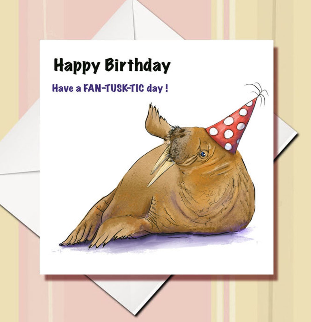 Walrus Birthday Card, Illustrated Birthday Card, Walrus Card, Walrus ...