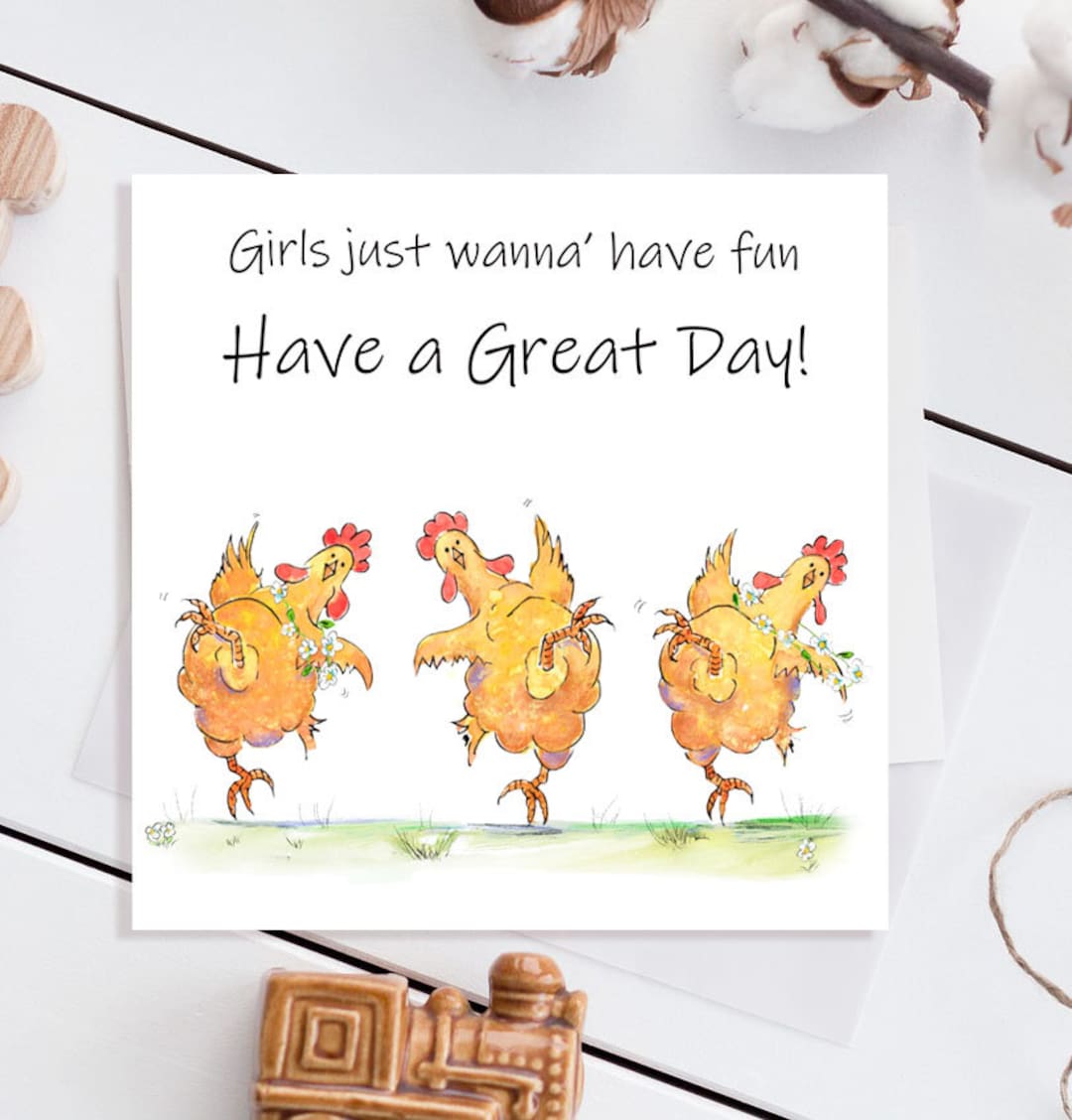 Great Day Card, Girls Just Wanna Have Fun Card, Chicken Card, Chicken ...