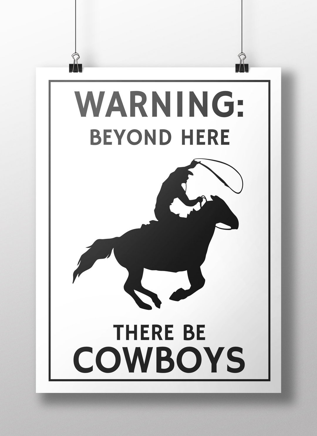Cowboy Warning Sign~there Be Cowboys Poster~beyond Here Wall Decor ...