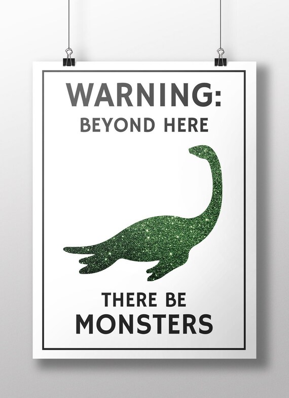 Monster Warning Signgreen Glitter Nessie Posterbeyond Here | Etsy