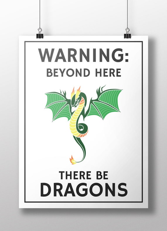There Be Dragons Sign