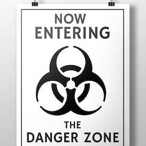 Game Room Warning Sign~now Entering the Danger Zone Poster~pandemic ...