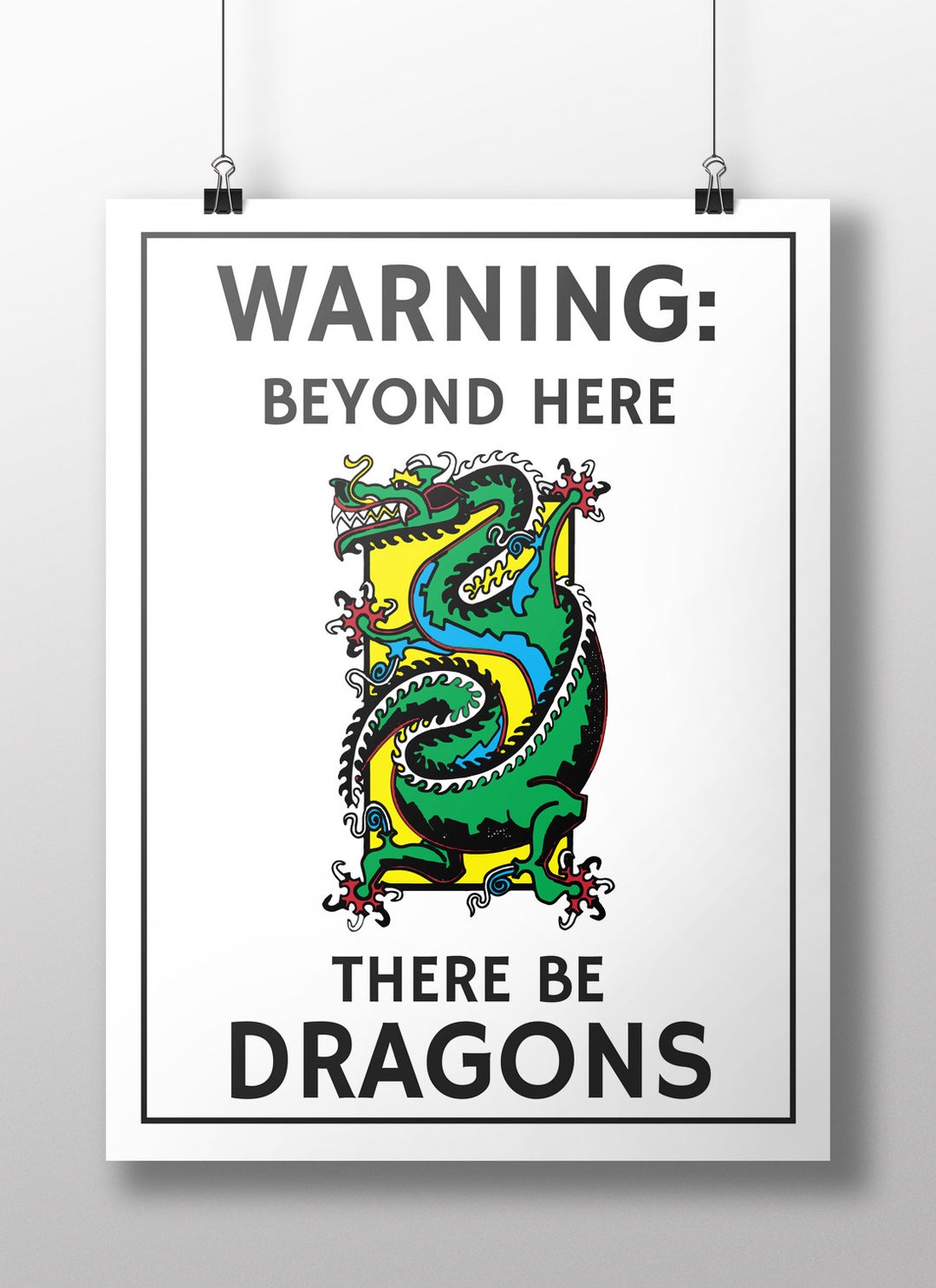 Tichu Dragon Warning Sign~there Be Dragons Poster~beyond Here Wall ...
