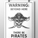 Pirate Warning Signthere Be Pirates Posterbeyond Here Wall Decorgeeky ...