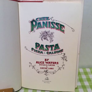 Rare Vintage Chef Alice Waters First Edition chez Panisse Pasta Pizza ...