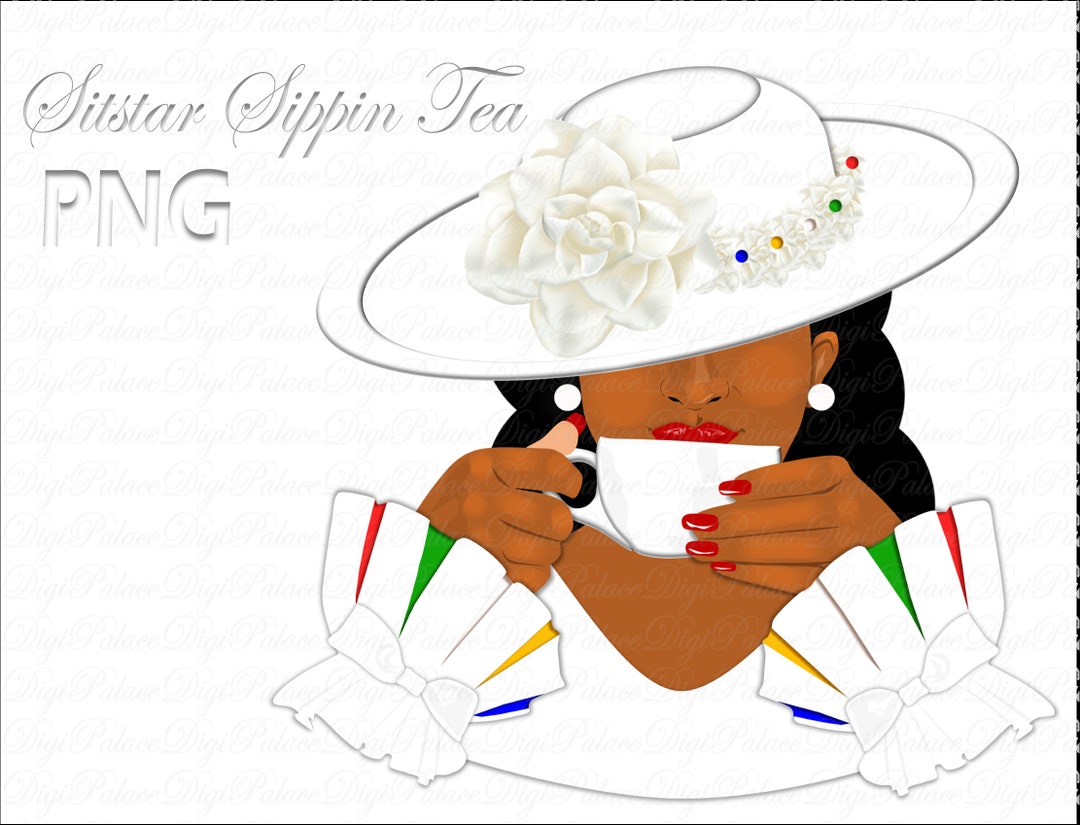 Sorority Tea Party Clipart: Sistah Sippin' Tea PNG (digital Download ...