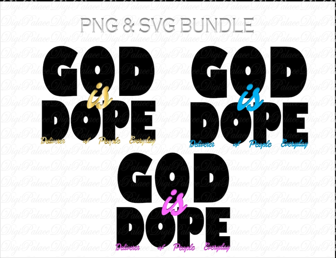 God is Dope Bundle PNG, SVG, God Svg, Christ, Christian Svg, Png, SVG ...