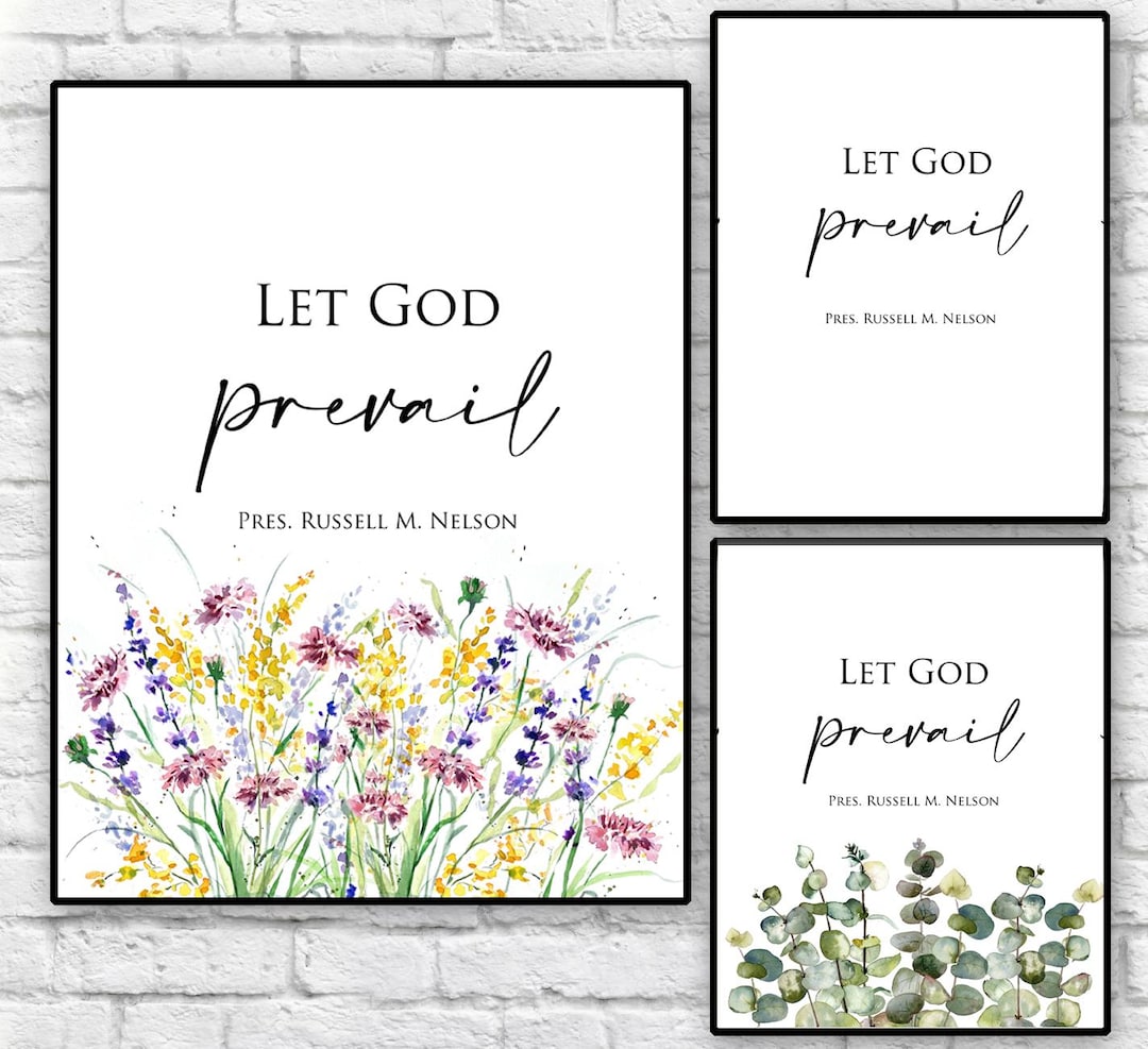 Let God Prevail, LDS Conference Quotes, LDS Home Decor, President ...