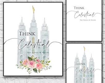 Think Celestial, LDS Conference Quotes, LDS Home Decor, President ...