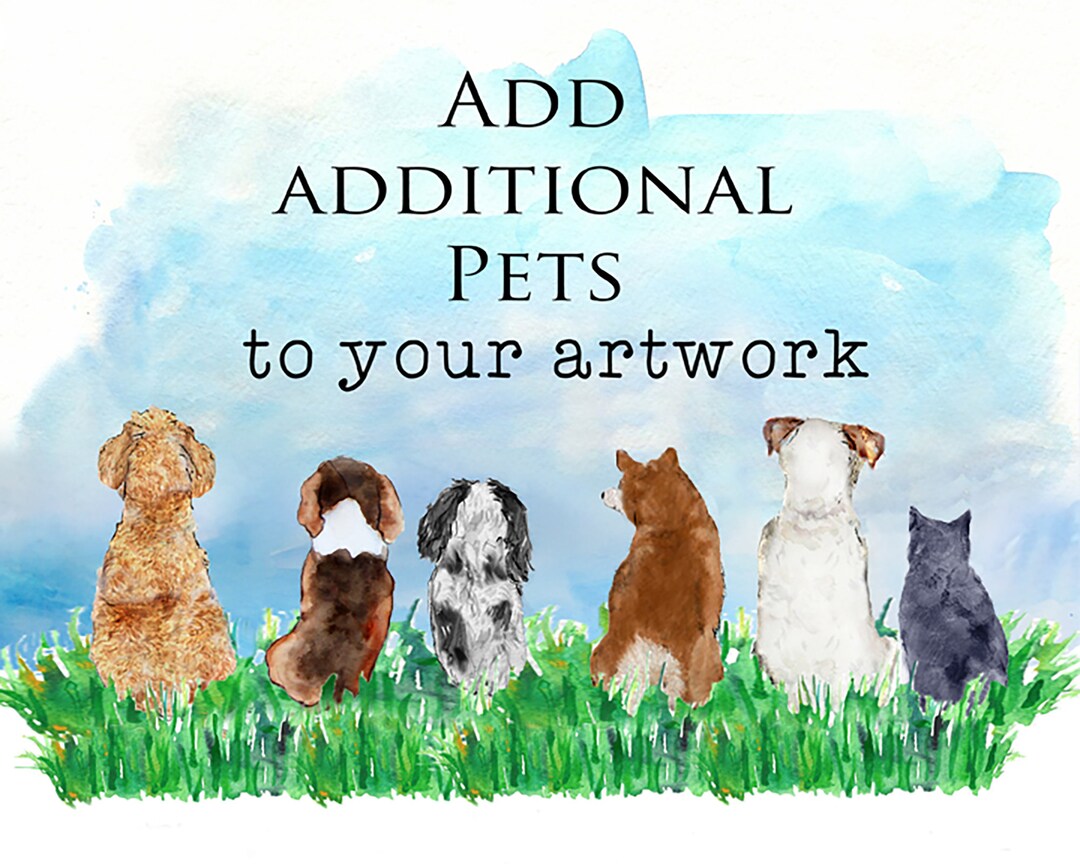 Add Additional Pets - Add on for Pets to Be Included in Your Artwork ...