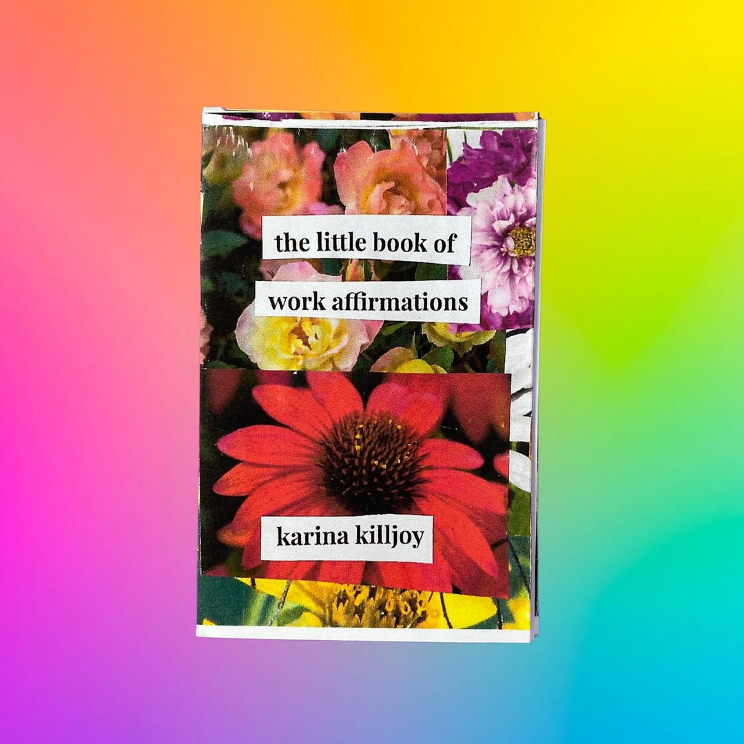 Anti-capitalist Work Affirmations Mini Zine: Colorful Floral Collage - Etsy