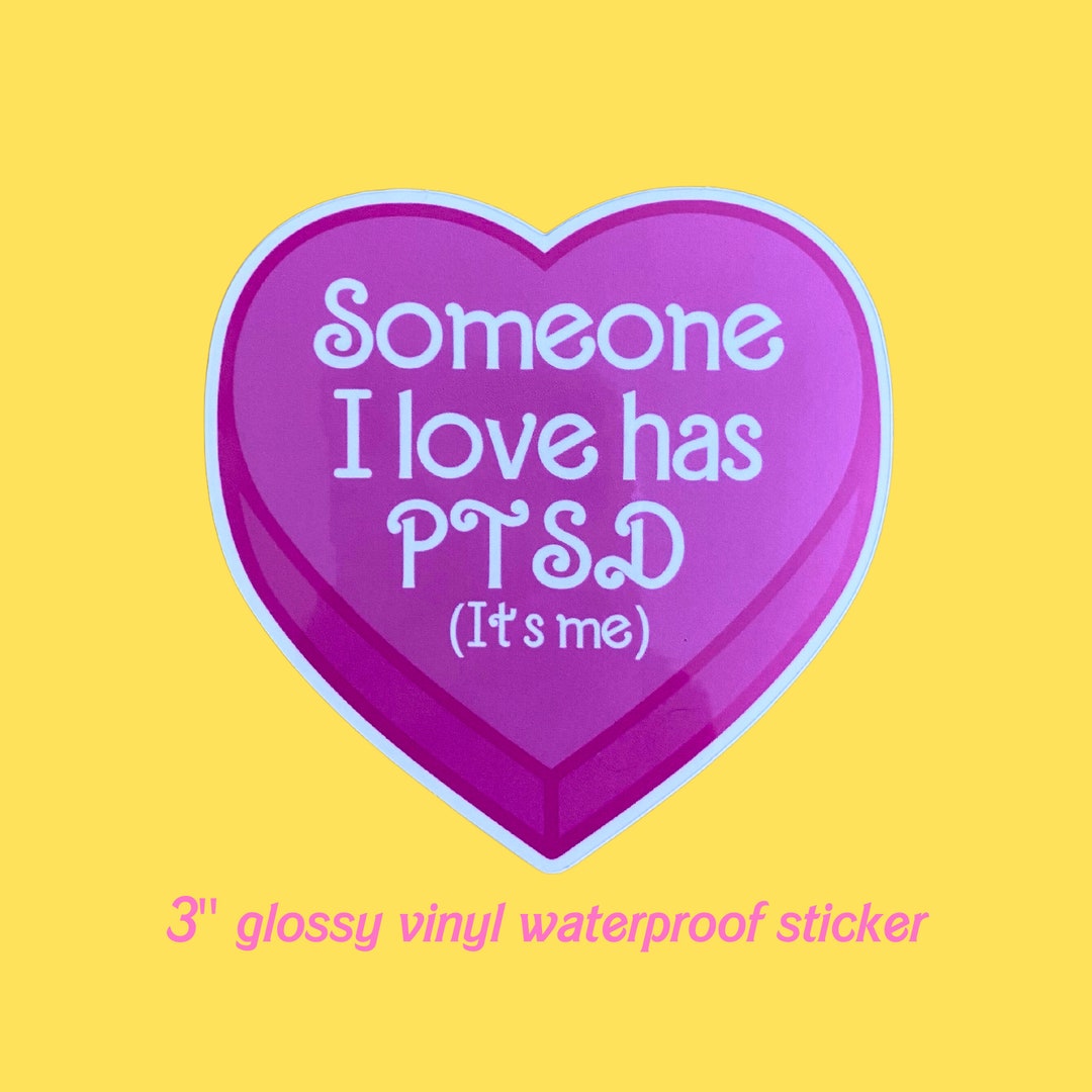 Someone I Love Has Ptsd Heart Sticker Pink Cute Self Love Laptop Water ...