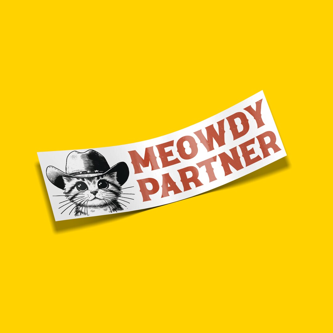 Meowdy Partner Bumper Sticker - Etsy