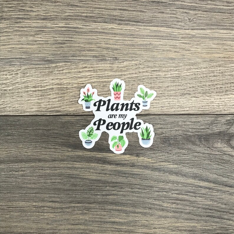 Plants Are My People Sticker | Etsy