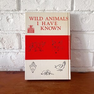 Wild Animals I Have Known Book, Vintage Children's Book, Earnest ...