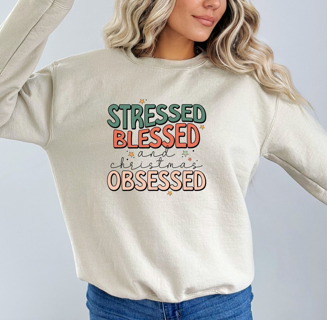 Stressed Blessed and Christmas Obsessed Funny Christmas - Etsy