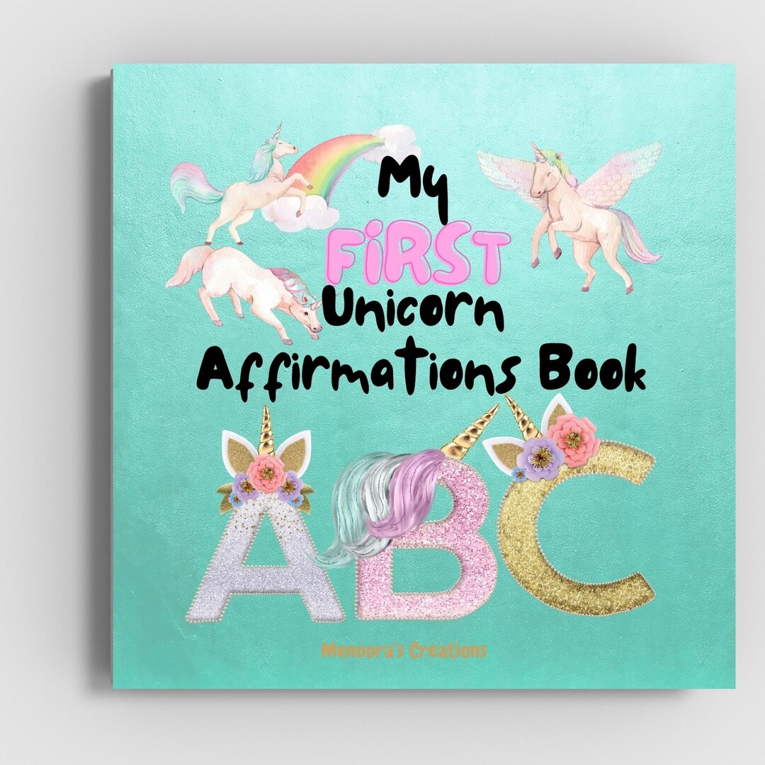 My First Unicorn Affirmation Book: Featuring 26 Positive Affirmations ...