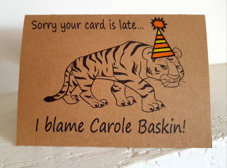Handmade Tiger King Birthday Card Blame Carole Baskin | Etsy