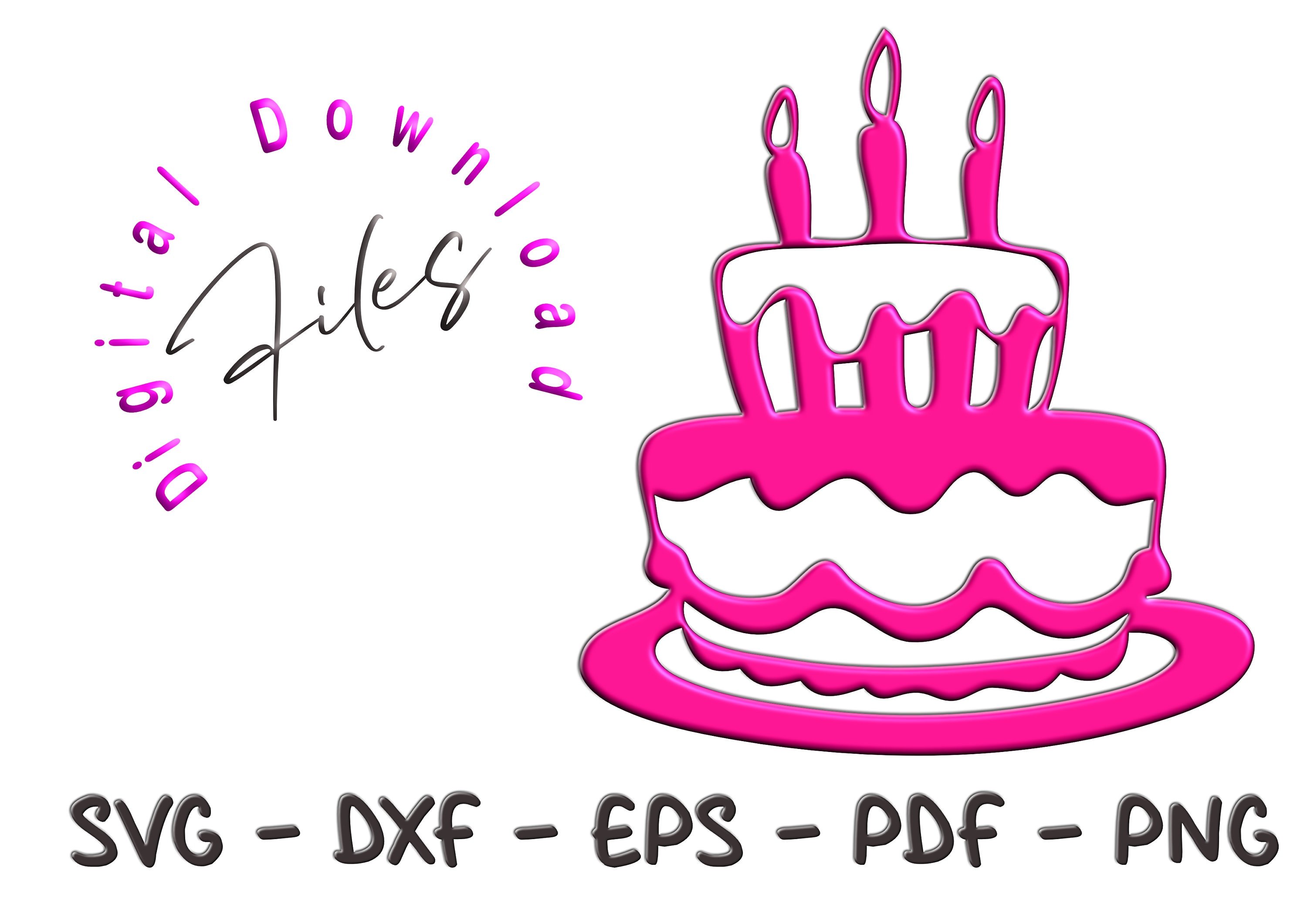 Birthday Cake SVG, Png, Eps, DXF, Pdf Digital Download. Clipart Cake ...