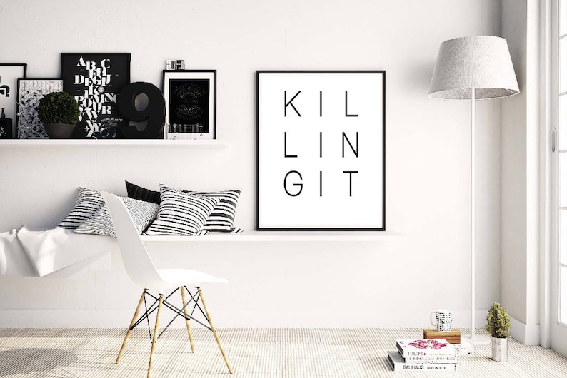 Quotes Print Killing It Printable Poster Typography Poster | Etsy