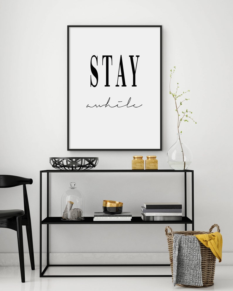 Stay Awhile Print Typography Print Quote Prints Minimalist - Etsy