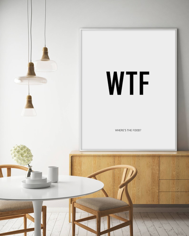 Funny Quotes Funny Prints Funny Kitchen Prints WTF - Etsy