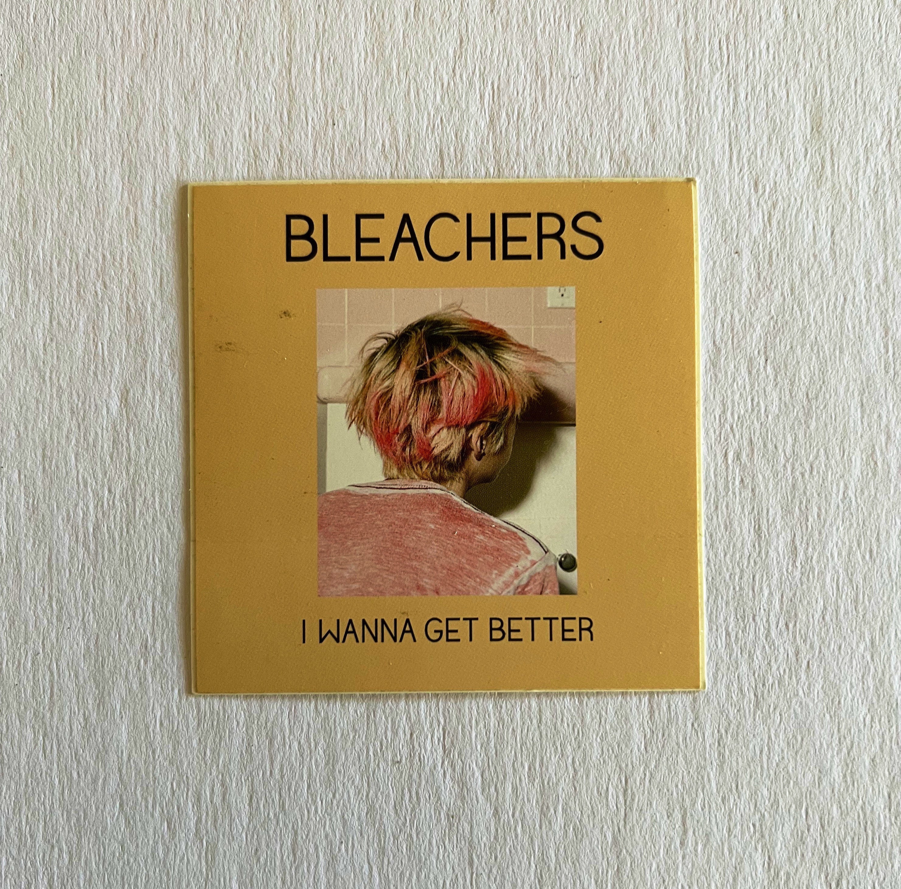 Bleachers I Wanna Get Better Lyrics bleachers-i-wanna-get-better-lyrics