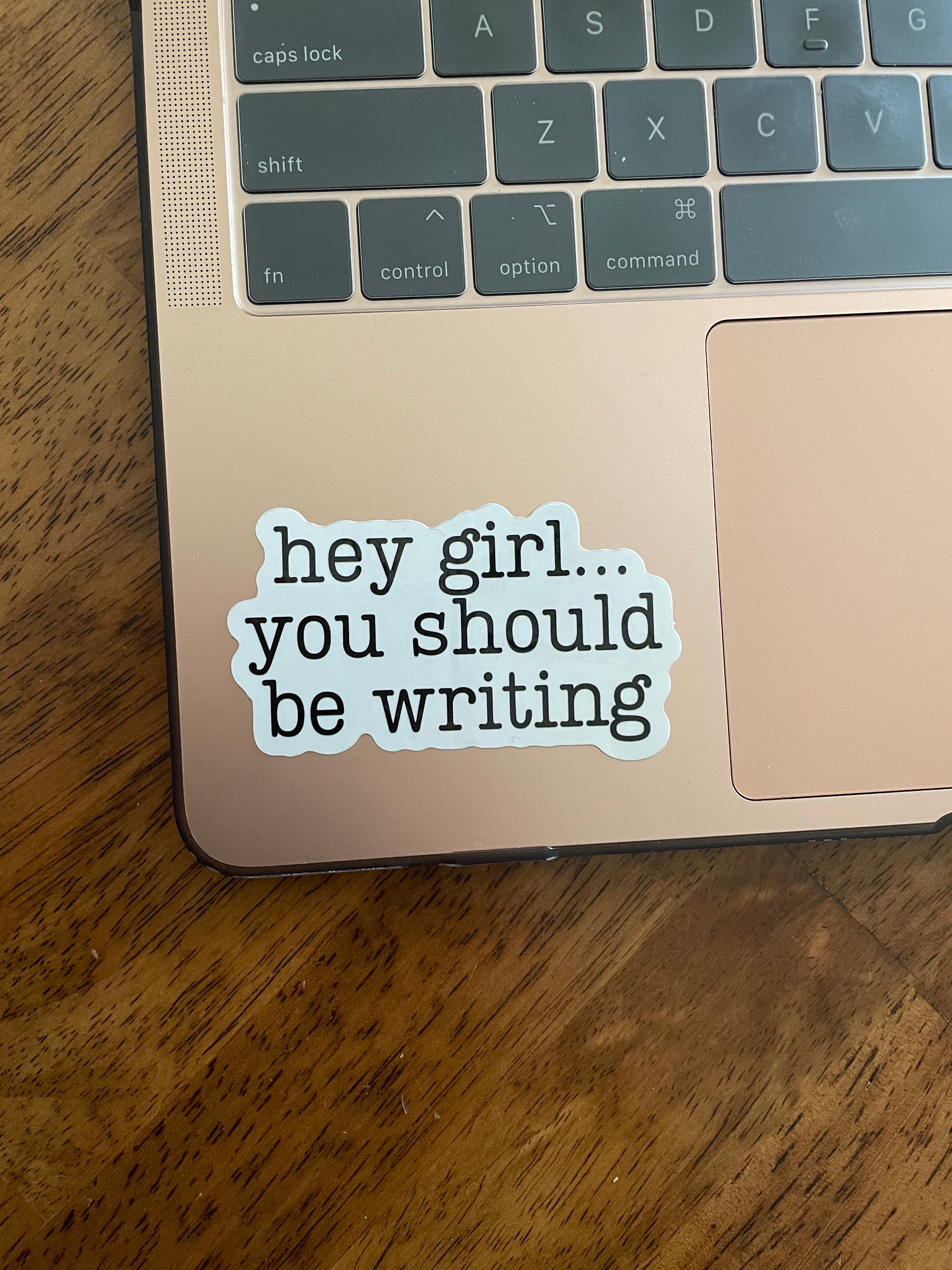 Hey Girl You Should Be Writing Sticker Great Gift for - Etsy