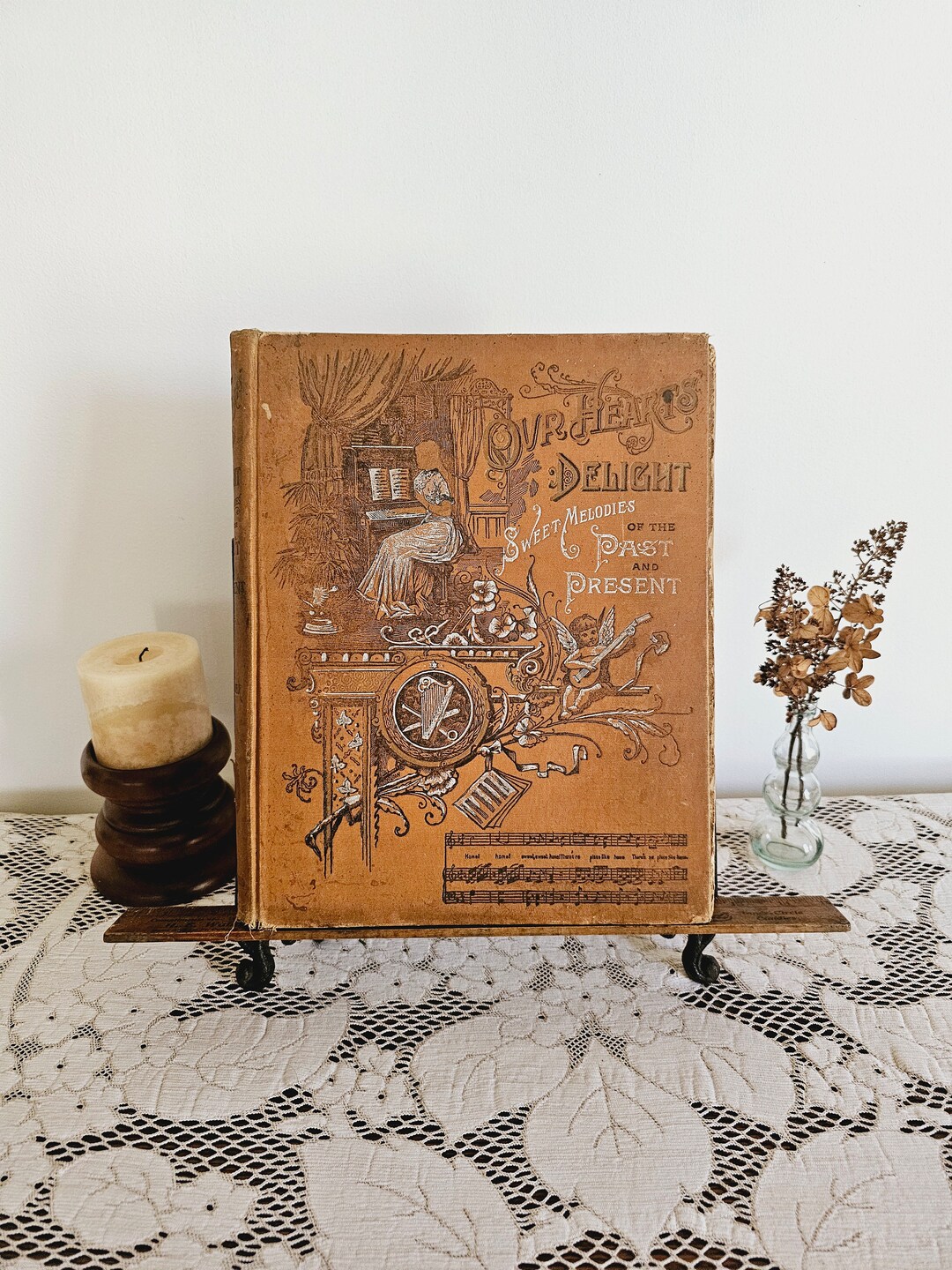 Antique 1891 Our Hearts' Delight: Sweet Melodies of the Past and ...