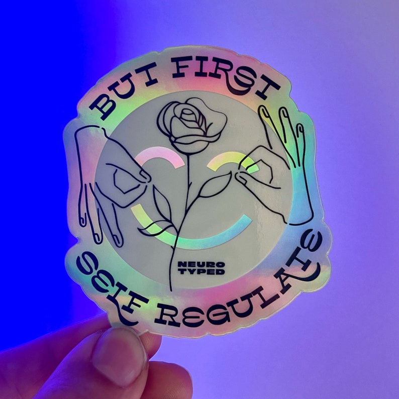 HOLOGRAPHIC but First SELF REGULATE Sticker - Etsy