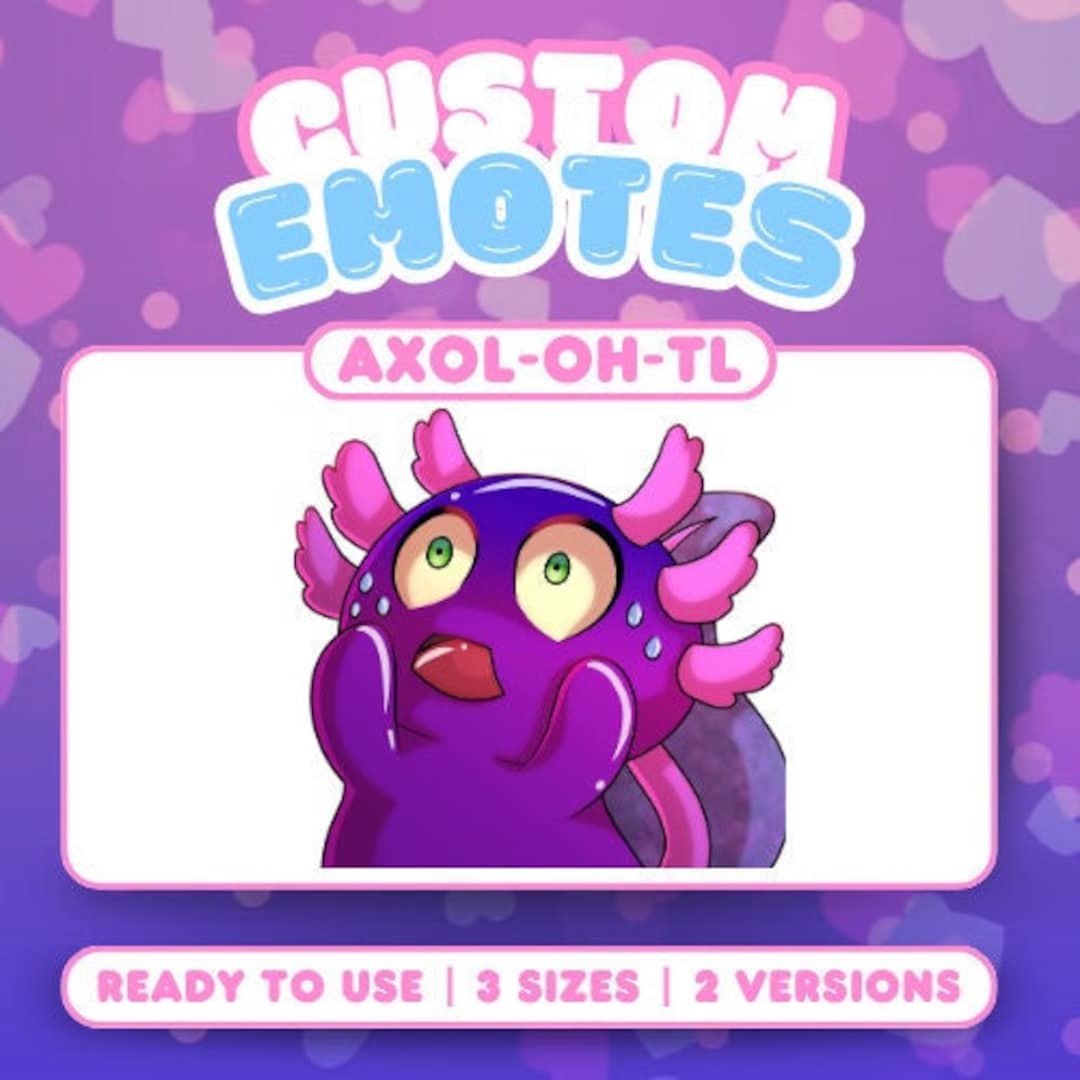 Axol-oh-tl Emote | Twitch, Discord Server, Youtube, Streamer, Stickers ...