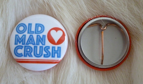 Old Man Crush Pin | Etsy