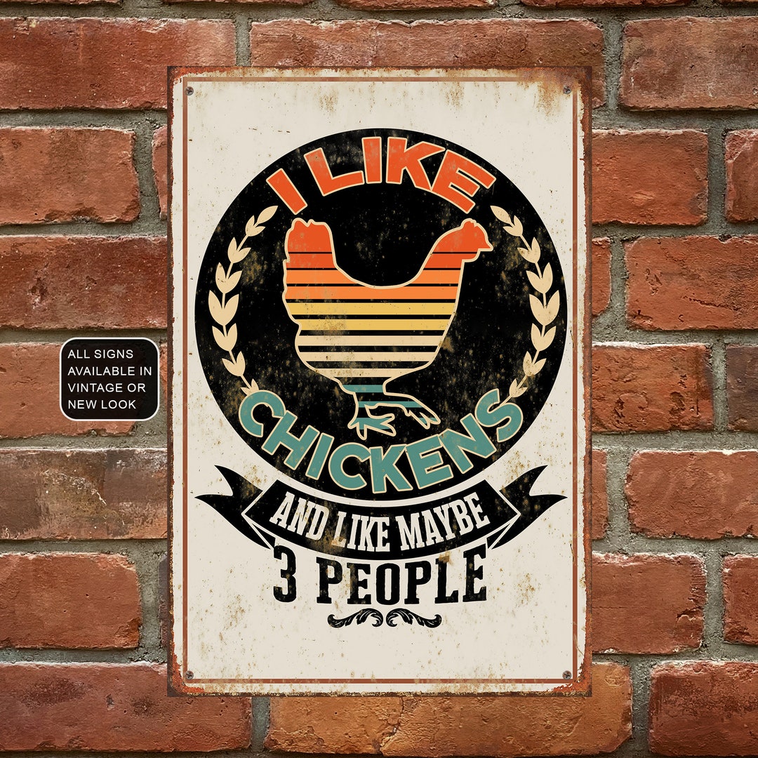 Funny Farm Sign Gift for Farmer, I Like Chickens and Like 3 People ...