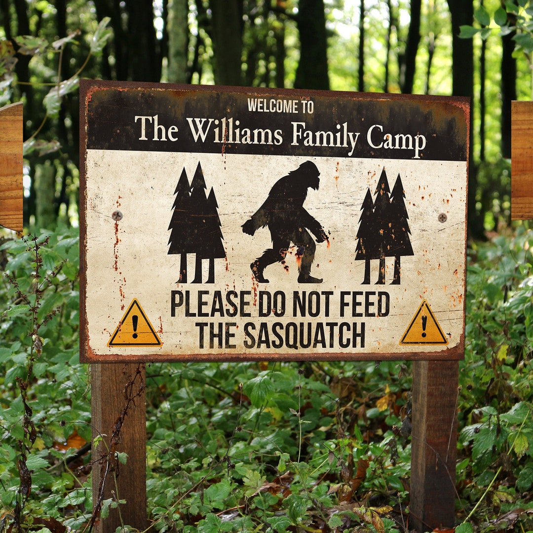 Personalized Sasquatch Sign: Do Not Feed Bigfoot, Camp Welcome - Etsy