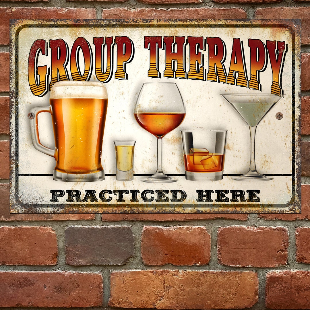 Funny Beer Sign, Group Therapy Practiced Here; Metal Sign With Vintage ...