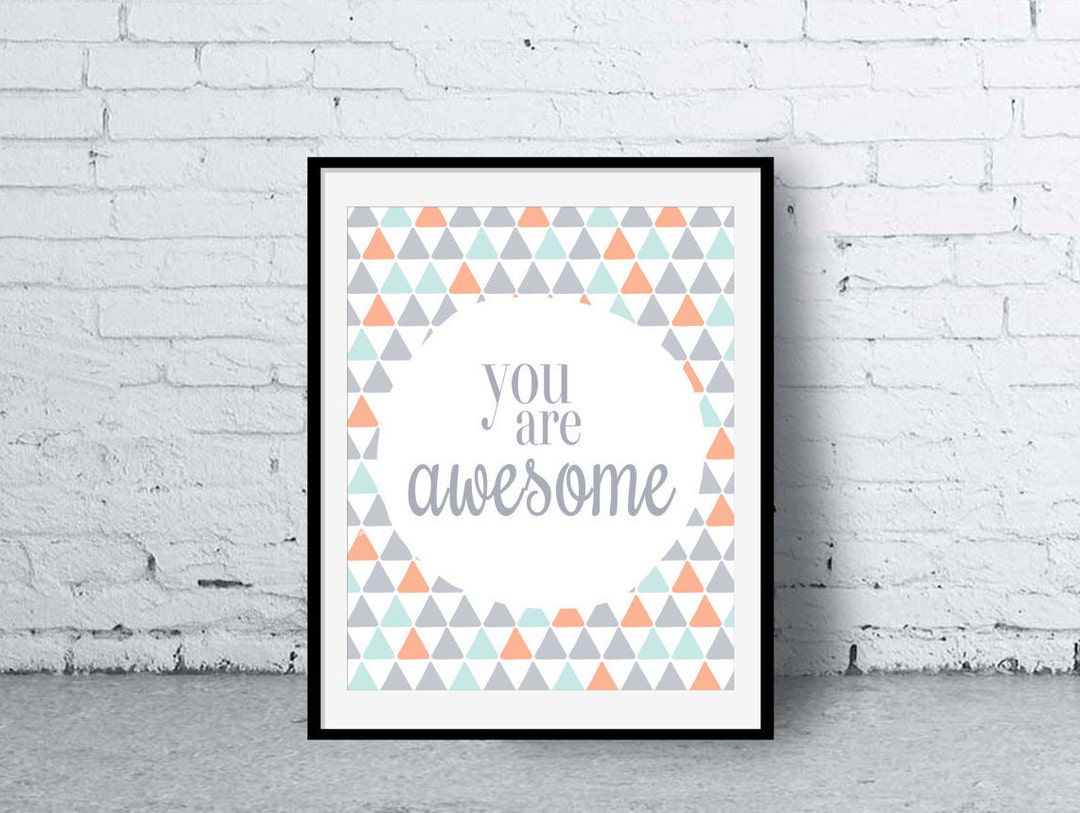 You Are Awesome. Printable Wall Art. Instant Digital Download ...