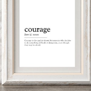 Courage Definition, Inspirational Wall Decor, Picture-instant Download ...