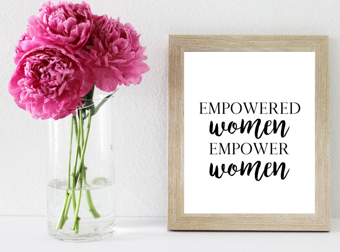 Empowered Women Empower Women Print, Empower Women Print, Feminist ...