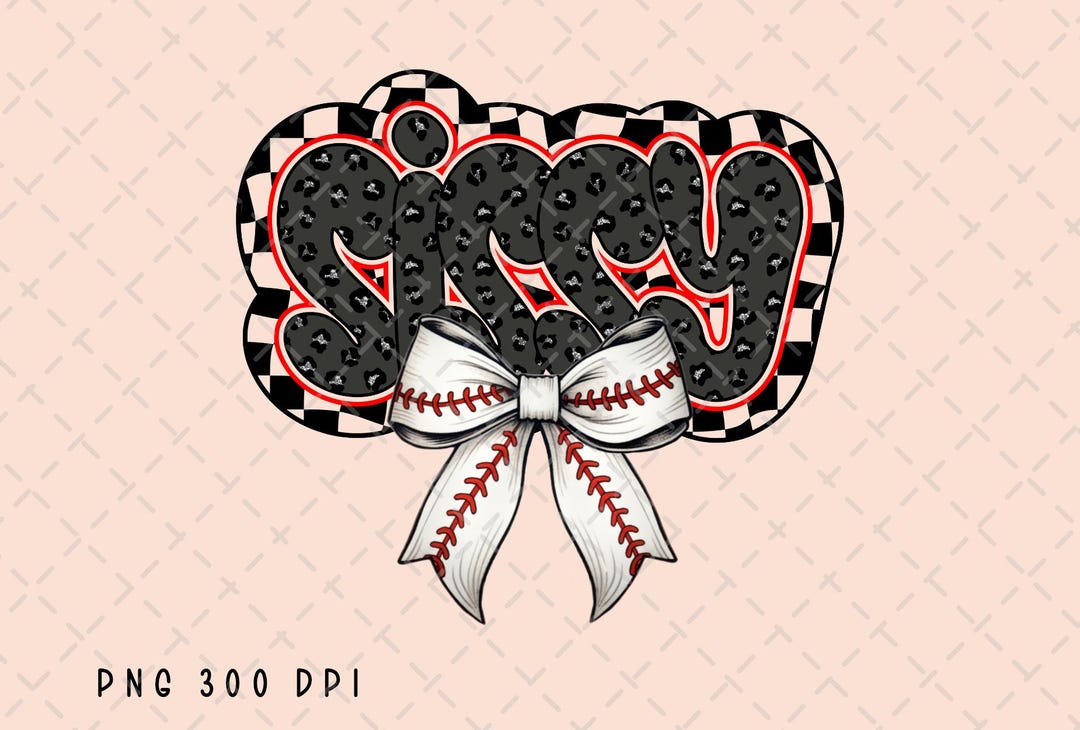 Sissy Sister PNG, Coquette Bow Baseball PNG, Baseball Sublimation, Team Spirit Png, Game Day ...