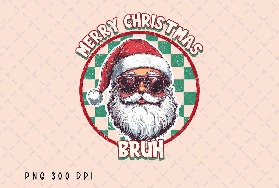 Santa Bruh Png, Merry Christmas Png, Santa Sublimation, Retro Santa Png ...