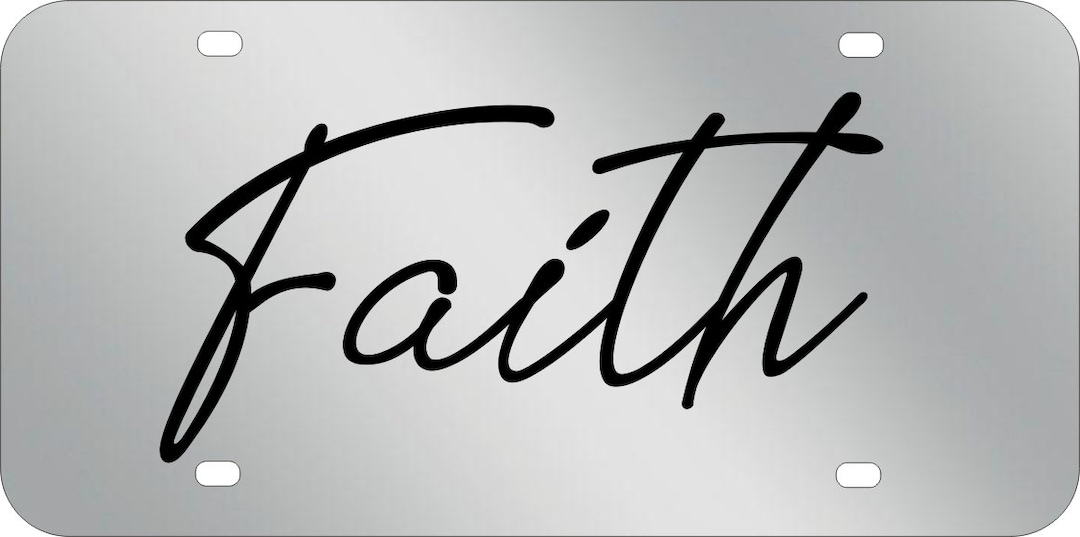 Faith, Christian ,mirrored Acrylic License Plate ,thick, High Quality ...