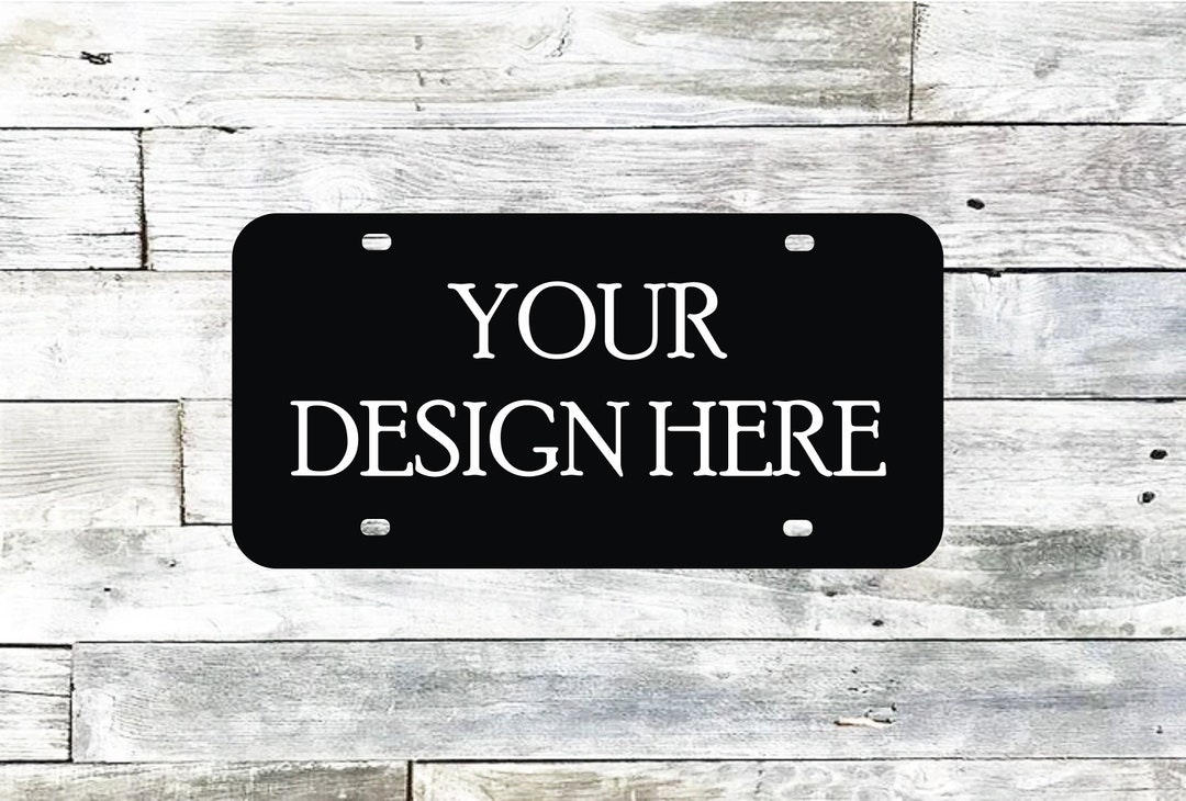Custom Printed License Plate | Car Tag | Personalized Car Tag | Custom ...
