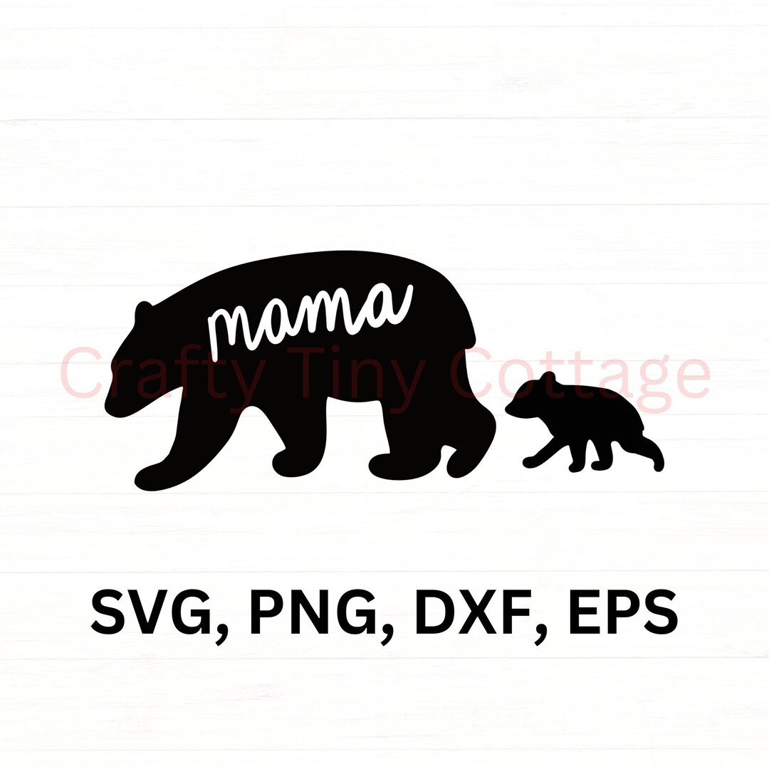 Mama Bear SVG/ PNG, Mom SVG, Mama Svg, Mommy Svg, Bear Mama and Baby ...