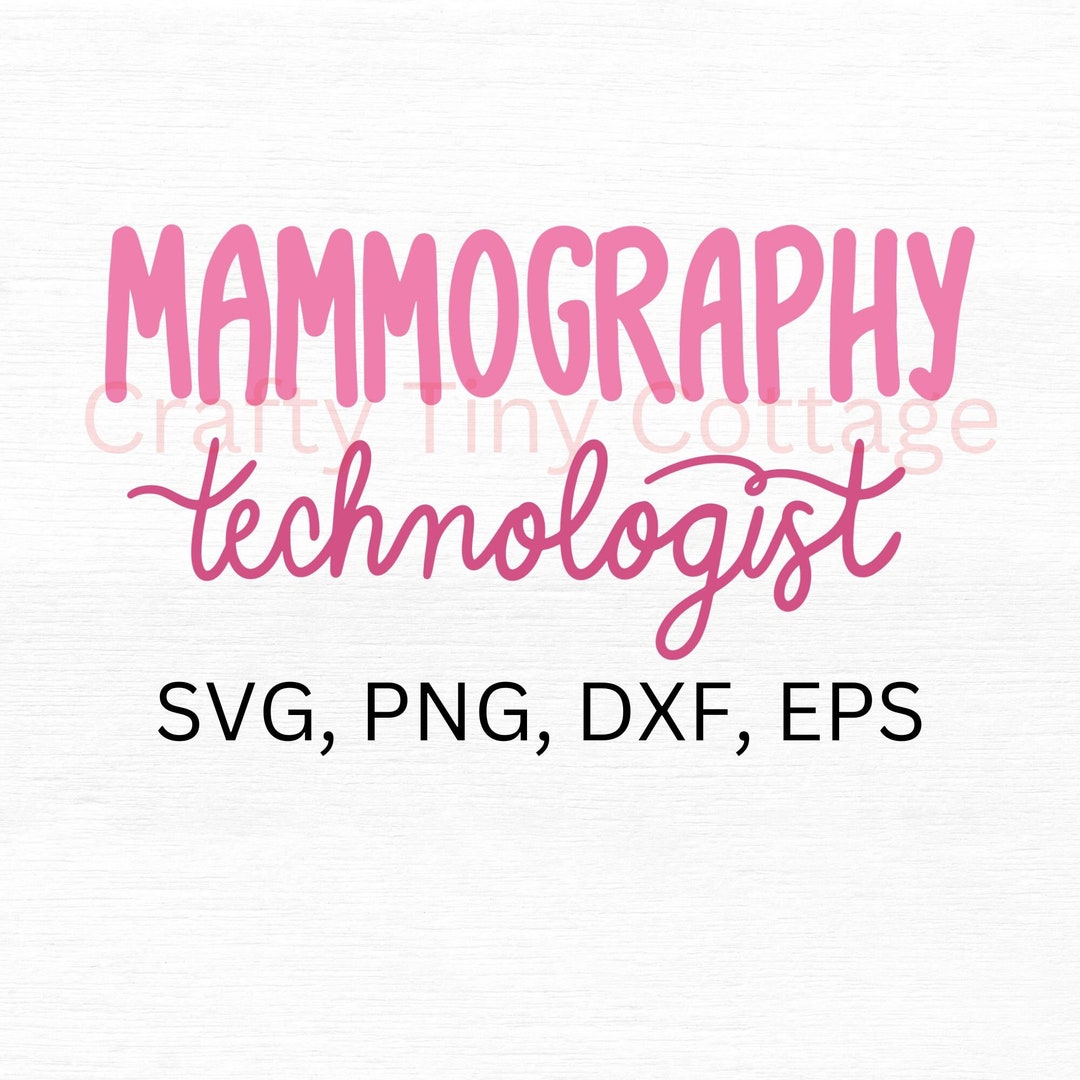 Mammography Technologist SVG, Mammo Tech SVG, Mammography Instant ...