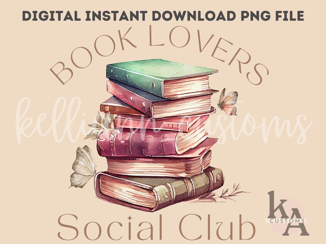 Book Lovers Club Png, Reading Sublimation Digital Design Download, Book ...