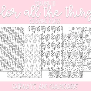 Color ALL the Things Volume Lll Spring Floral Coloring Pages | Coloring ...