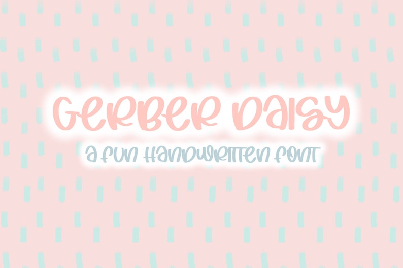 Gerber Daisy | Fun Handwritten Font | Bouncy Font | Smooth Font - Etsy