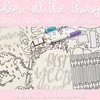 Color ALL the Things Volume Lll Hand Drawn Coloring Pages | Coloring ...