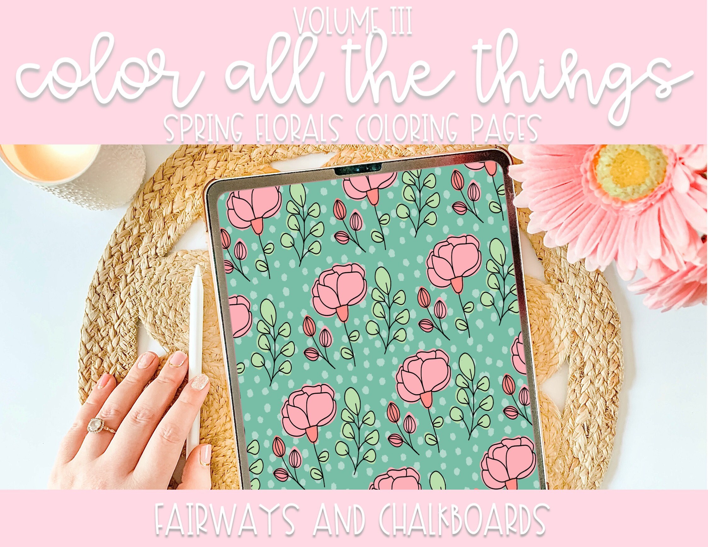 Color ALL the Things Volume Lll Spring Floral Coloring Pages - Etsy